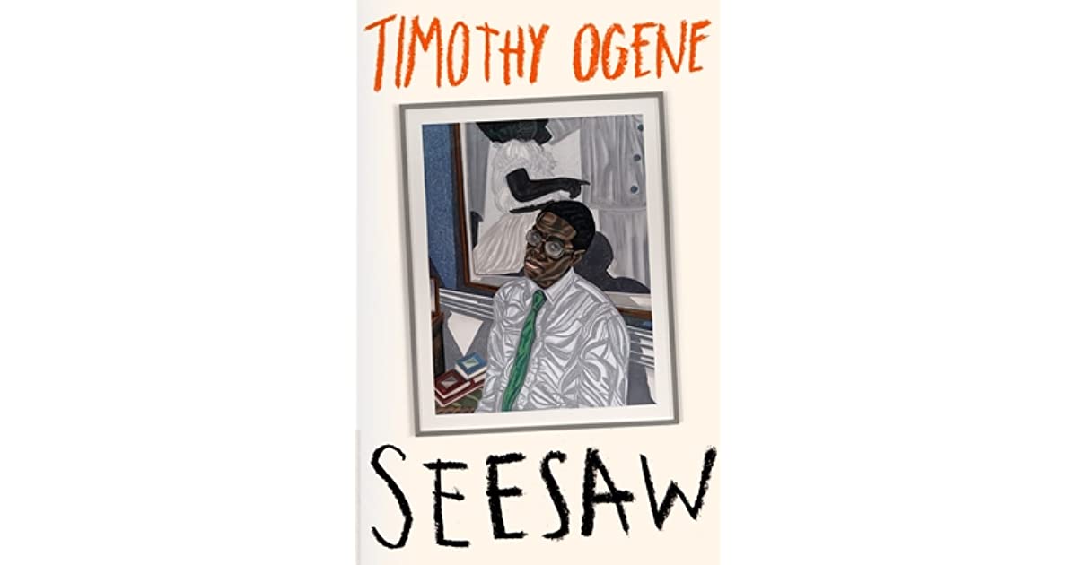Seesaw | Timothy Ogene – Isele Magazine