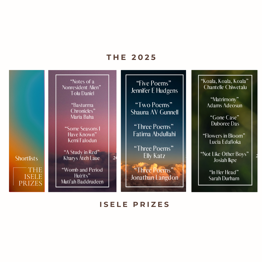 The Isele Prizes 2025: Announcing the Shortlists – Isele Magazine